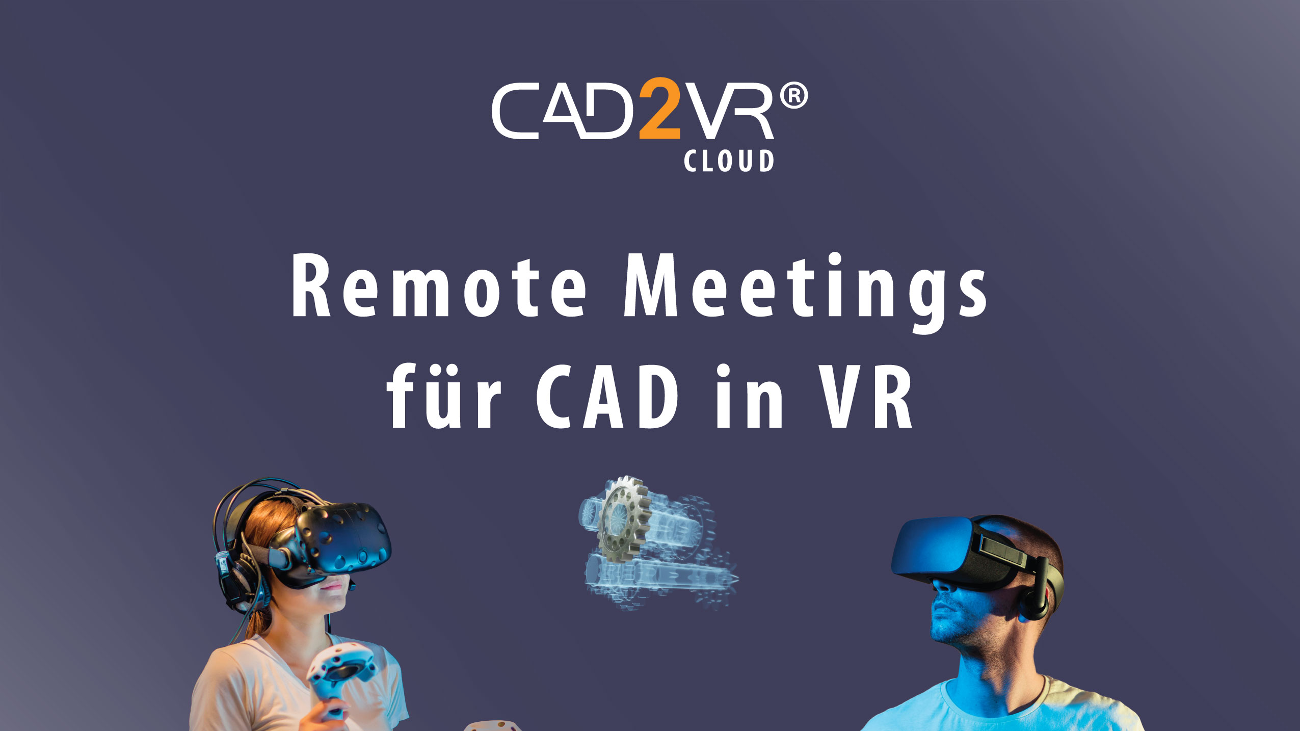 CAD2VR® Cloud - Remote Meetings für CAD in VR – CAD2VR®